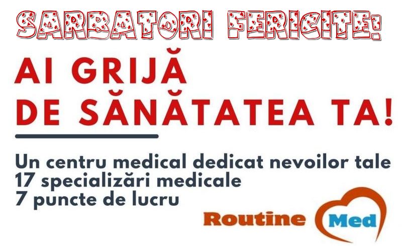 Sărbători fericite și cu sănătate de la RoutineMed! | infotulcea.ro
