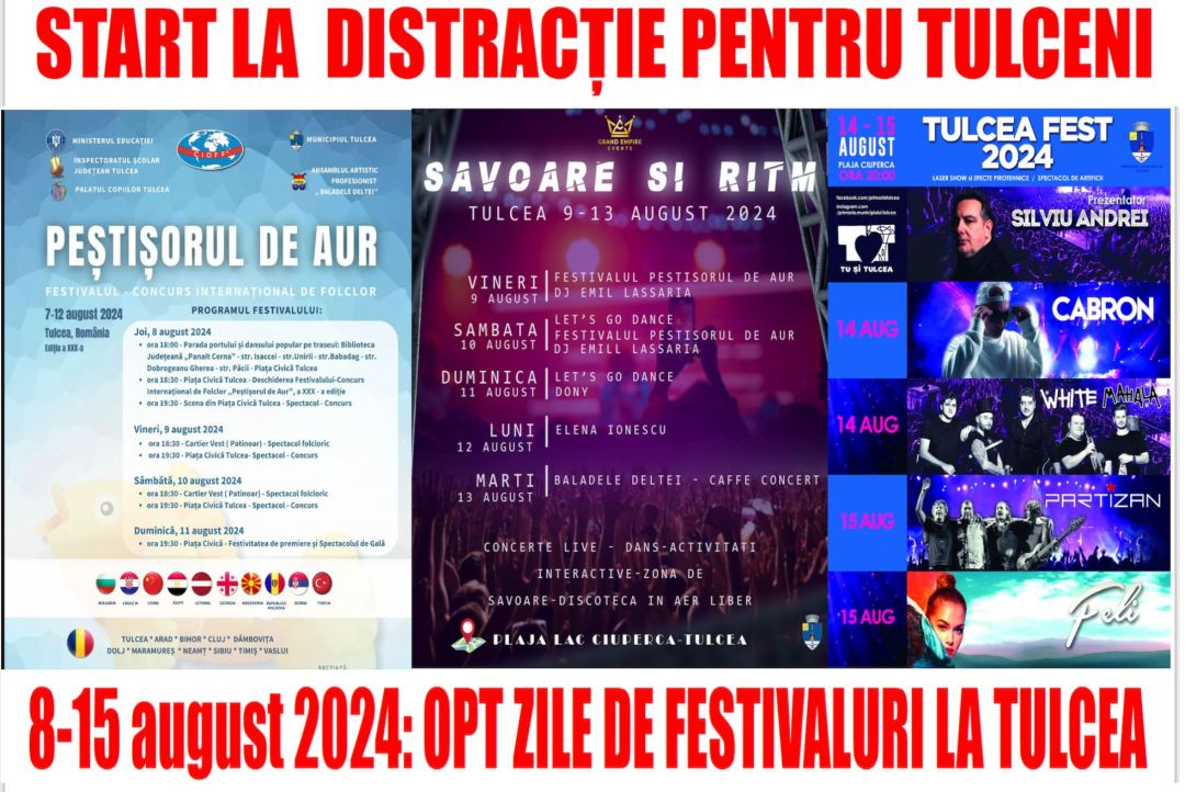 Tulcea o ține 8 zile din festival în festival: Peștișorul de Aur ...