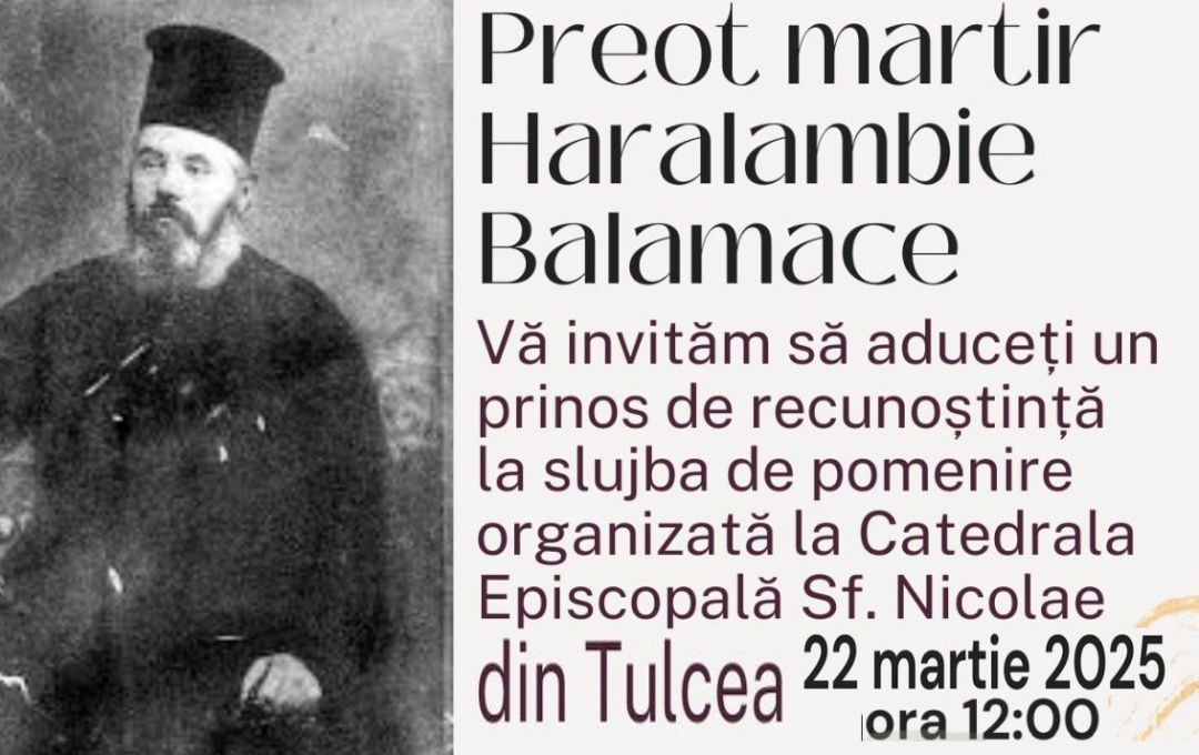 Parastas pentru a comemora Preotul-Martir Haralambie Balamace ...